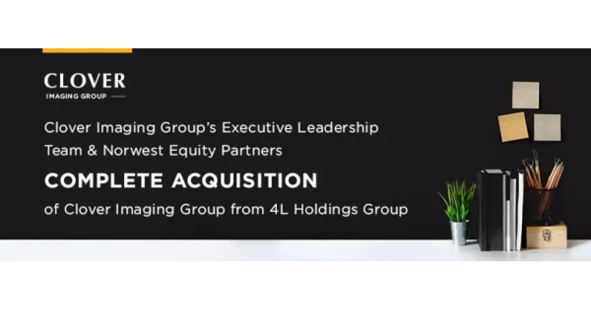 Clover Imaging Group’s Executive Leadership Team & Norwest Equity ...