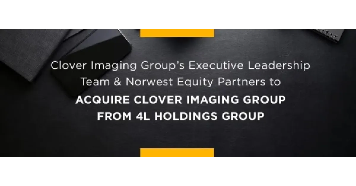 Clover Imaging Group’s Executive Leadership Team & Norwest Equity ...