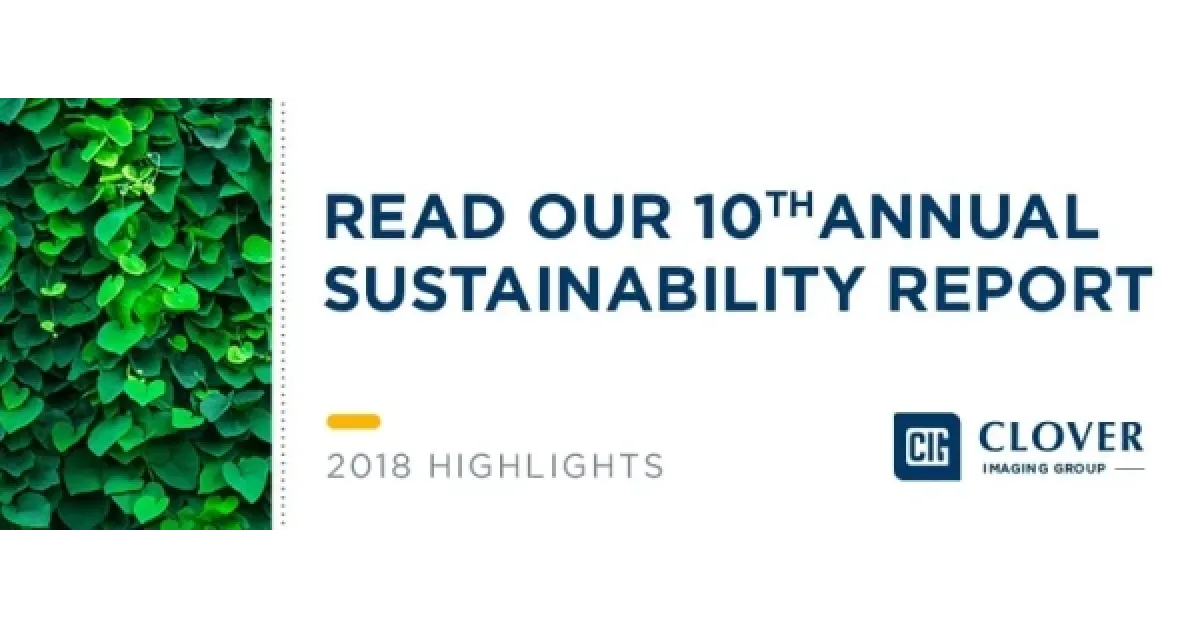 CLOVER RELEASES 2018 SUSTAINABILITY REPORT | Clover Imaging USA