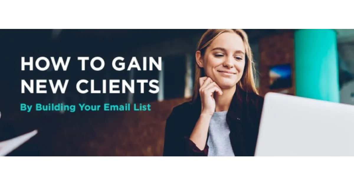 How To Gain New Clients By Building Your Email List | Clover Imaging ...