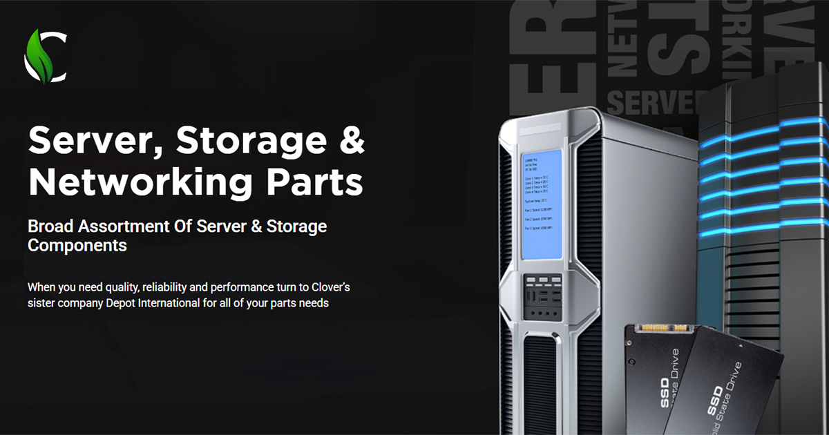 Reliable Server, Storage & Networking Parts | Clover Imaging USA