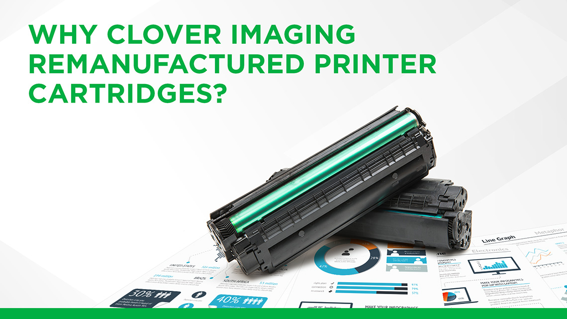 Premium Remanufactured Toner & Ink | Clover Imaging Group USA